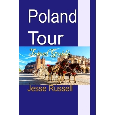 预订 Poland Tour: Travel Guide: 9781709627774