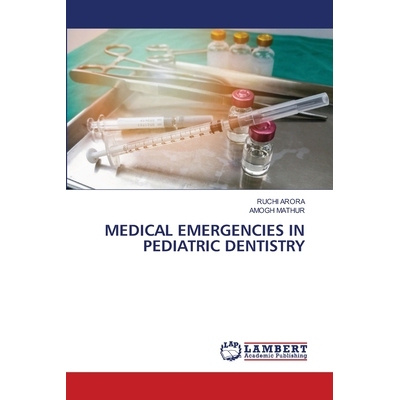 预订 Medical Emergencies in Pediatric Dentistry 儿科牙科的*紧急情况: 9786202212731