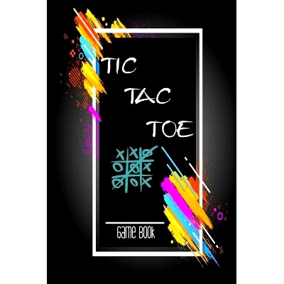 预订 Tic Tac Toe Game Book: Playing Book for 600 Games for Kids and Adults on Road Trips or on The Airplane and Family V