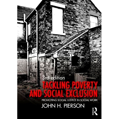 预订 Tackling Poverty and Social Exclusion: Promoting Social Justice in Social Work 消除贫困与社会排挤：在社会工作中推动