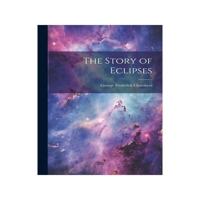 [预订]The Story of Eclipses 9781022111806