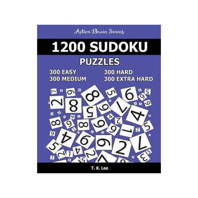 [预订]1,200 Sudoku Puzzles. 300 Easy, 300 Medium, 300 Hard and 300 Extra Hard: Active Brain Series Book 9781535051088