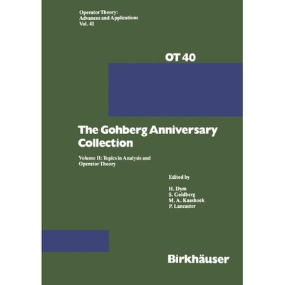 预订 The Gohberg Anniversary Collection Volume I: The Calgary Conference and Matrix Theory Papers and Volume II: Topics