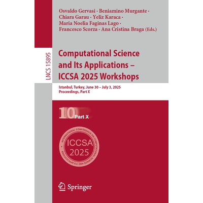 预订 Computational Science and Its Applications – ICCSA 2025 Workshops Istanbul, Turkey, June 30 – July 3, 2025, Proce