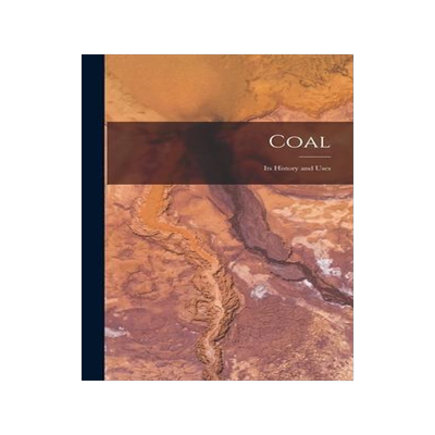 [预订]Coal: Its History and Uses 9781017991277