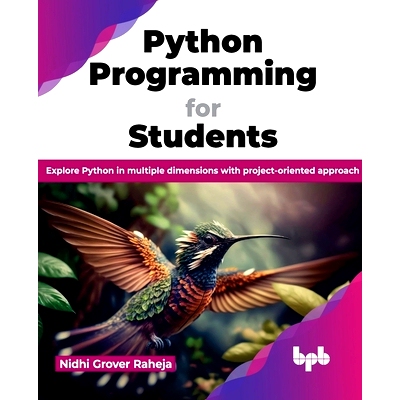 预订 Python Programming for Students: Explore Python in Multiple Dimensions with Project-Oriented Approach