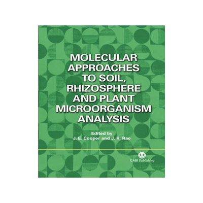 预订 Molecular Approaches to Soil, Rhizosphere and Plant Microorganism Analysis