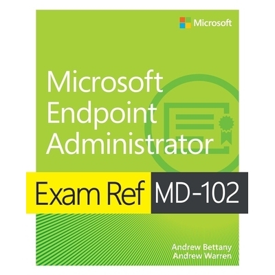 预订 Exam Ref MD-102 Microsoft Endpoint Administrator: 9780138254933