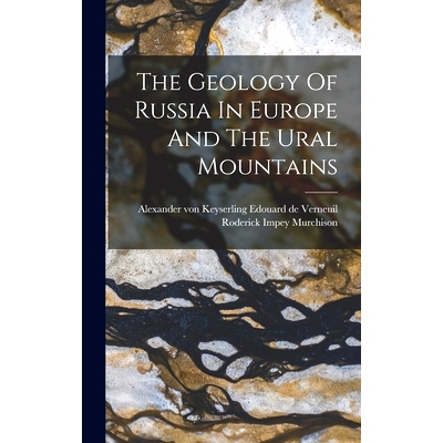 预订 The Geology Of Russia In Europe And The Ural Mountains: 9781018805474