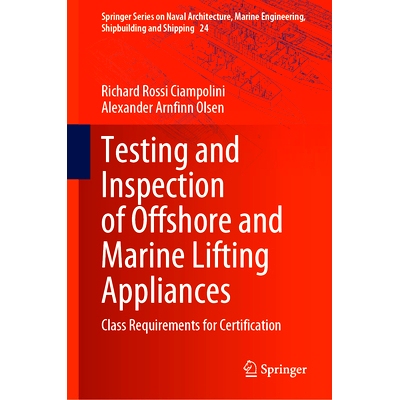 预订 Testing and Inspection of Offshore and Marine Lifting Appliances: Class Requirements for Certification 海上起重设备