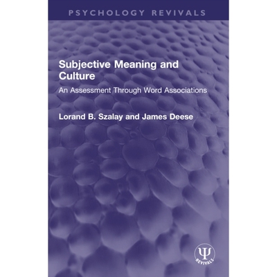 预订 Subjective Meaning and Culture: An Assessment Through Word Associations 主观意义与文化：通过单词联想进行评估（重印