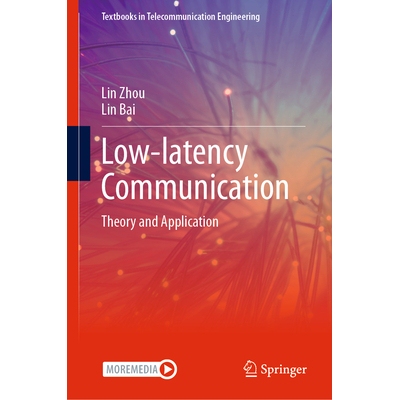 预订 Low-latency Communication Theory and Application 低延迟通信：理论与应用 9783032066268