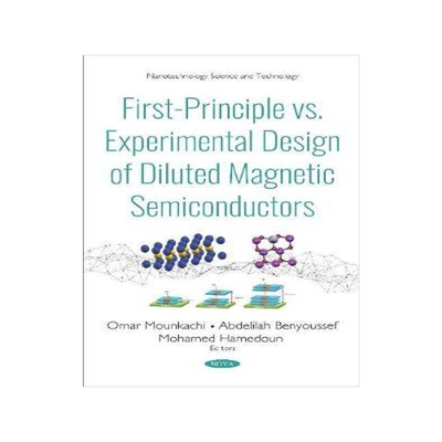 [预订]First-Principle vs. Experimental Design of Diluted Magnetic Semiconductors 9781536140774