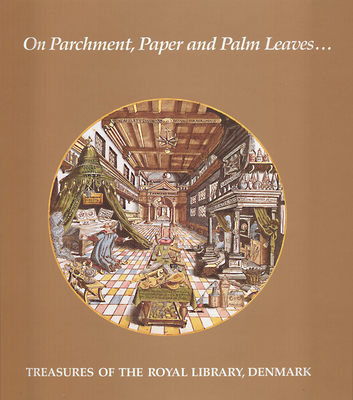 【预订】On Parchment, Paper and Palm Leaves... 9788770236218