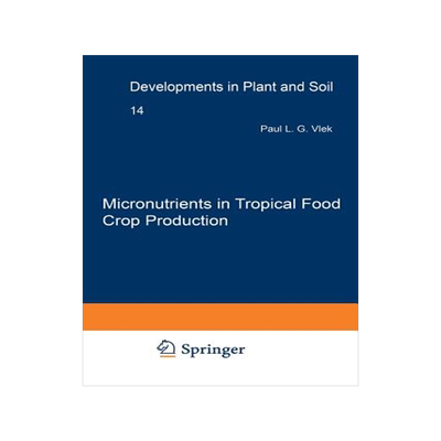 预订 Micronutrients in Tropical Food Crop Production