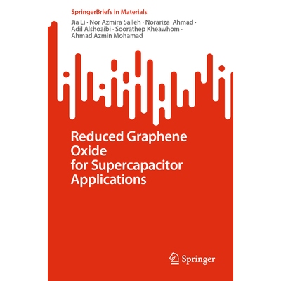 预订 Reduced Graphene Oxide for Supercapacitor Applications 用于超级电容器应用的还原氧化石墨烯 9789819649297