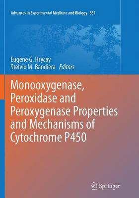 【预订】Monooxygenase, Peroxidase and Peroxygenase Properties and Mechanisms of Cytochrome P450