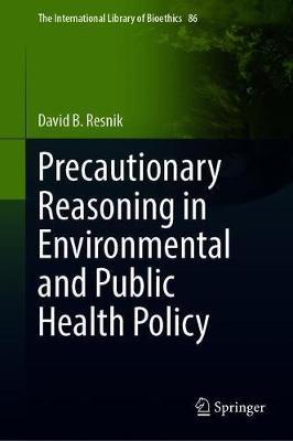 【预订】Precautionary Reasoning in Environmental and Public Health Policy 9783030707903