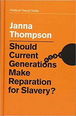 【预售】Should Current Generations Make Reparation For Slavery?