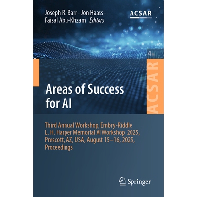 预订 Areas of Success for AI Third Annual Workshop, Embry-Riddle L. H. Harper Memorial AI Workshop 2025, Prescott, AZ, U