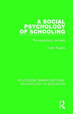 【预订】A Social Psychology of Schooling: The Expectancy Process