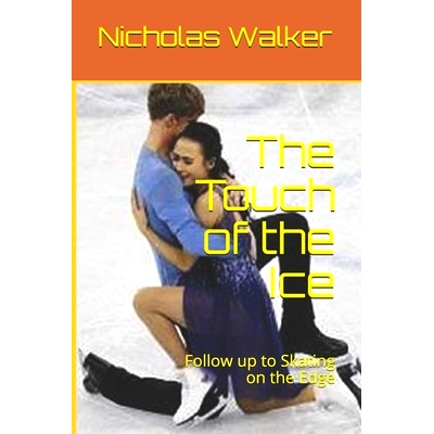 预订 The Touch of the Ice: Follow up to Skating on the Edge: 9781983339622