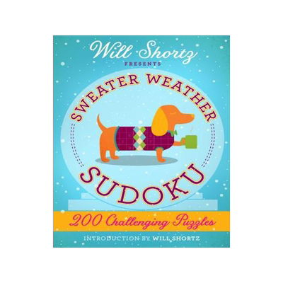 [预订]Will Shortz Presents Sweater Weather Sudoku: 200 Challenging Puzzles: Hard Sudoku Volume 2 9781250148049
