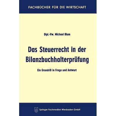 预订 Das Steuerrecht in der Bilanzbuchhalterprüfung: Ein Grundriß in Frage and Antwort: 9783663127154