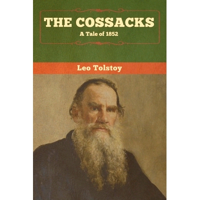 预订 The Cossacks: A Tale of 1852: 9781647990572
