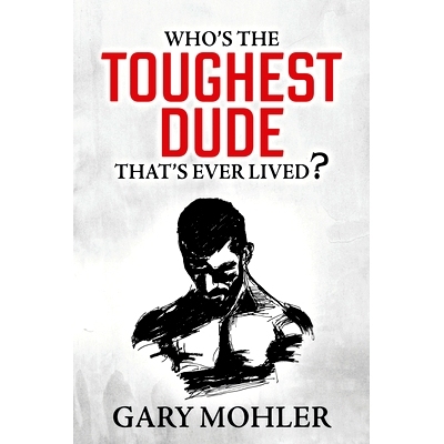 预订 Who’s the Toughest Dude That’s Ever Lived? 有史以来*坚强的人是谁？: 9781636982236