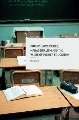 【预订】Public Universities, Managerialism and the Value of Higher Education