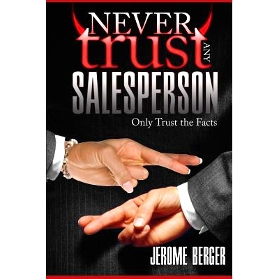 预订 Never Trust Any Salesperson: 9781479163595