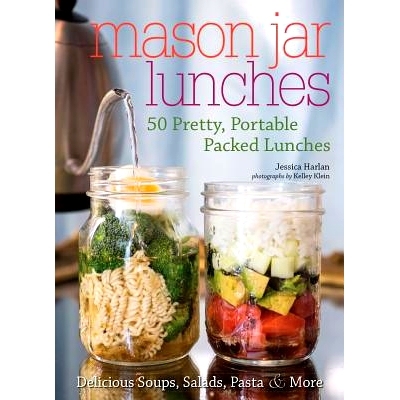 预订 Mason Jar Lunches: 50 Pretty, Portable Packed Lunches (Including) Delicious Soups, Salads, Pastas and More
