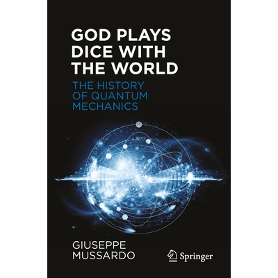 预订 God Plays Dice with the World - The History of Quantum Mechanics 上帝与世界掷骰子：量子力学史 9783032147387