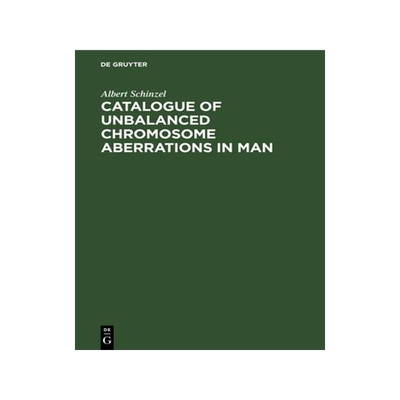[预订]Catalogue of Unbalanced Chromosome Aberrations in Man 9783112329030
