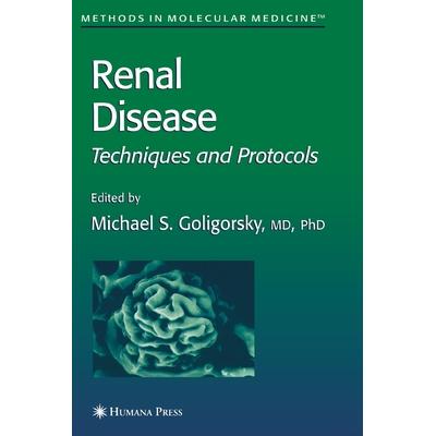Renal Disease: Techniques and Protocols肾脏疾病：技术和方案: 9781617373800