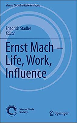 【预售】Ernst Mach – Life, Work, Influence