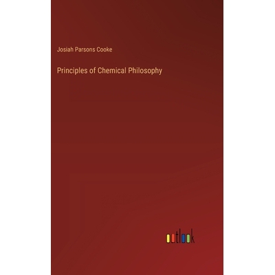 预订 Principles of Chemical Philosophy: 9783385376069