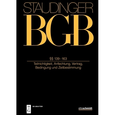 预订 §§ 139-163: (Teilnichtigkeit, Anfechtung, Vertrag, Bedingung Und Zeitbestimmung): 9783805914178