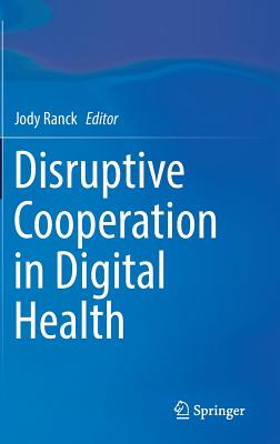 【预订】Disruptive Cooperation in Digital Health