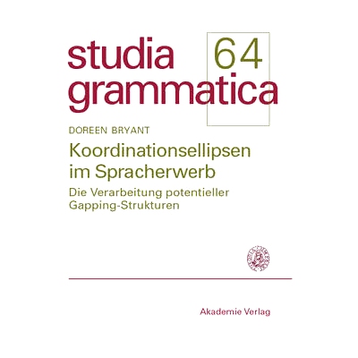 预订 Koordinationsellipsen im Spracherwerb: Die Verarbeitung potentieller Gapping-Strukturen: 9783050042350