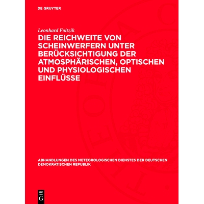 预订 Die Reichweite von Scheinwerfern unter Berücksichtigung der atmosphärischen, optischen und physiologischen Einfl