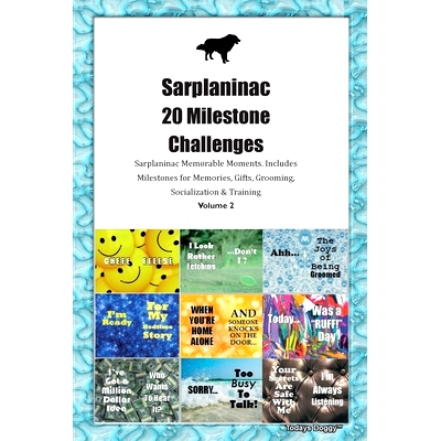 预订 Sarplaninac 20 Milestone Challenges Sarplaninac Memorable Moments. Includes Milestones for Memories, Gifts, Groomin