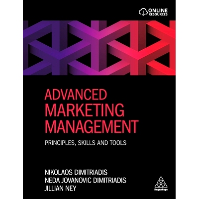 预订 Advanced Marketing Management: Principles, Skills and Tools *营销管理：原则，技能和工具: 9780749480370