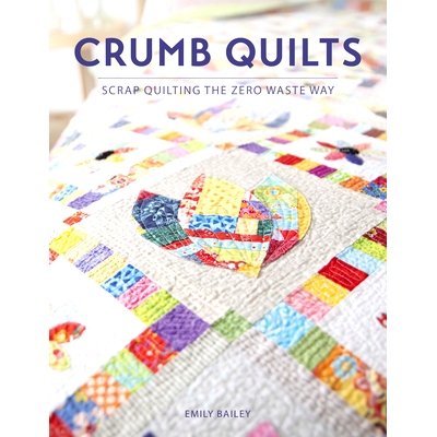 预订 Crumb Quilts: Scrap Quilting the Zero Waste Way