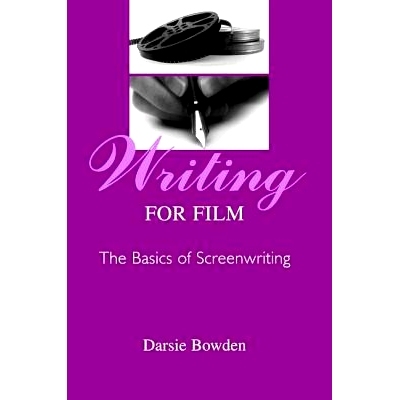 预订 Writing for Film: The Basics of Screenwriting 剧本撰写：剧本写作基础: 9781138465510