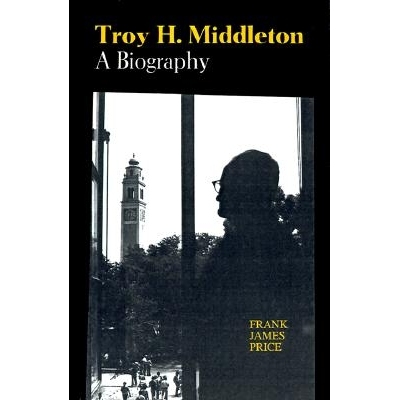 预订 Troy H. Middleton: A Biography: 9780807124673