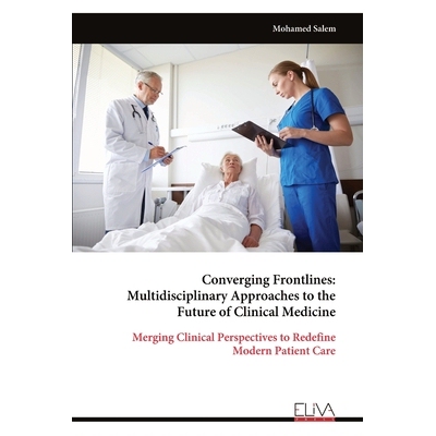 预订 Converging Frontlines: Multidisciplinary Approaches to the Future of Clinical Medicine 9789999329620