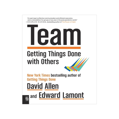 团队：与他人共同完成任务 David Allen（搞定：无压工作的艺术） Team: Getting Things Done with Others 英文原版