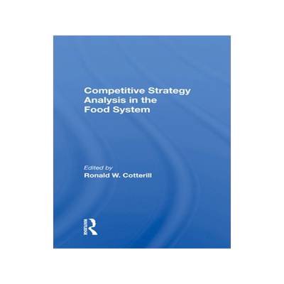 [预订]Competitive Strategy Analysis in the Food System 9780367011048